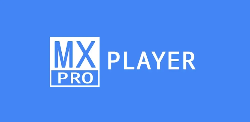 MX Player Pro v1.99.8 MOD APK (Full, Optimized, Lite) Download
