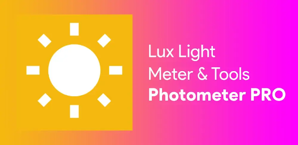 Lux Light Meter Photometer PRO v5.10.8.0 MOD APK (Pro Unlocked) Download