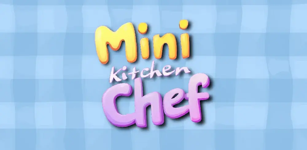 Mini Kitchen Chef: Cooking Fun v7.3.15 MOD APK (Menu, Auto Win ...