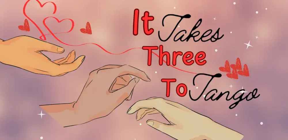 It Takes Three to Tango v1.0.7 MOD APK (Unlocked Stories, No ADS) Download