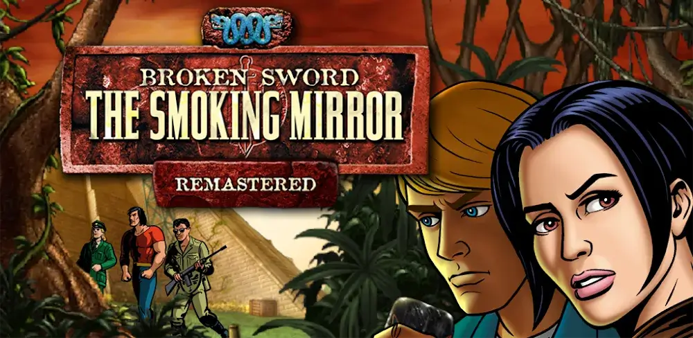 Broken Sword 2: Remastered v3.5.3 (Unlocked Game) Download