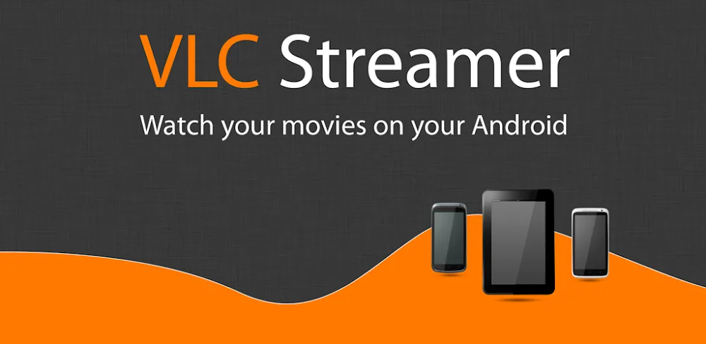 VLC Streamer v2.56 APK (Full Version) Download